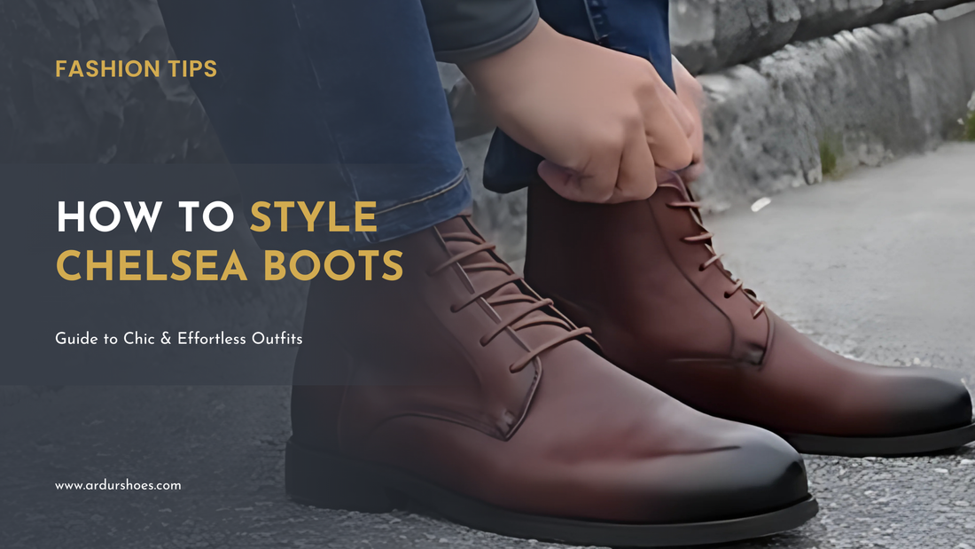 How to Style Chelsea Boots– Outfit Ideas – Ardur Shoes